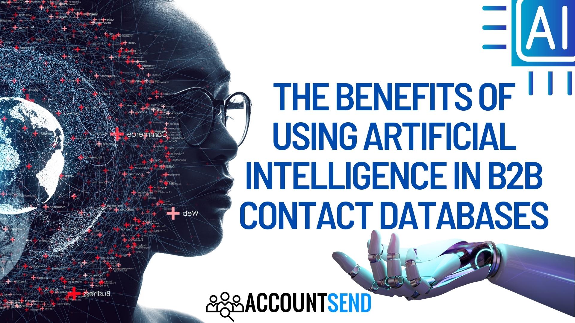 The Benefits of Using Artificial Intelligence in B2B Contact Databases